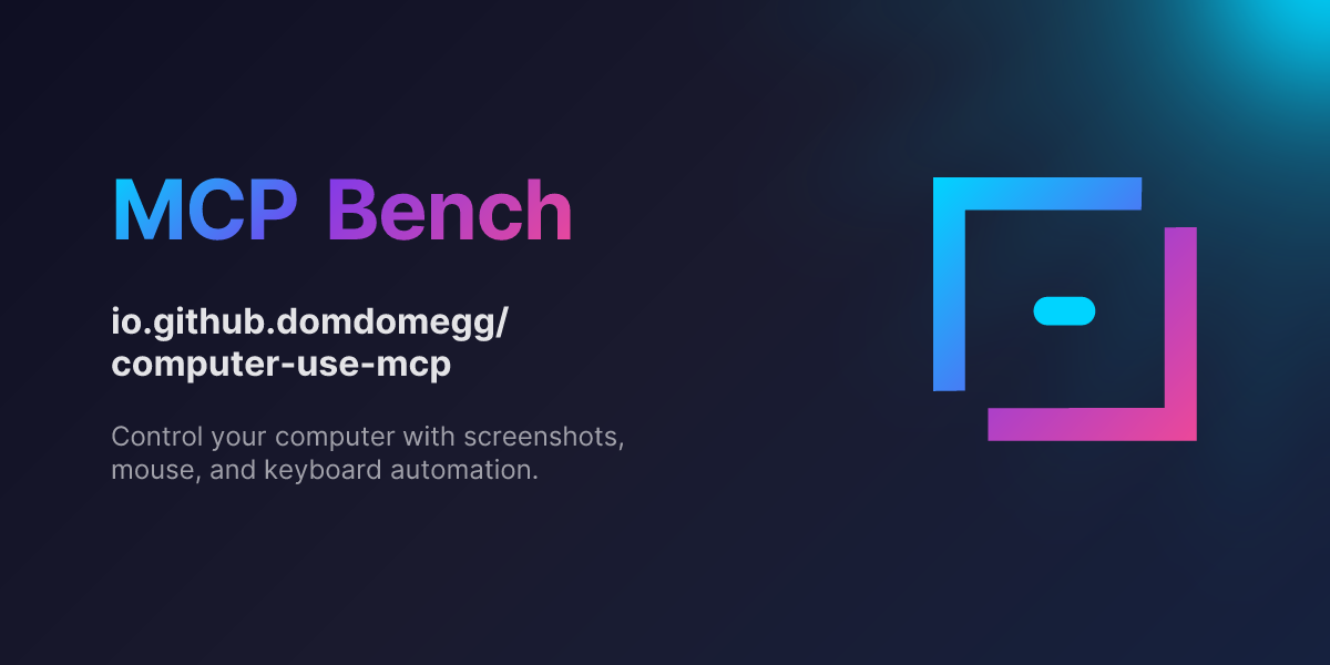 io.github.domdomegg/computer-use-mcp | MCPBench